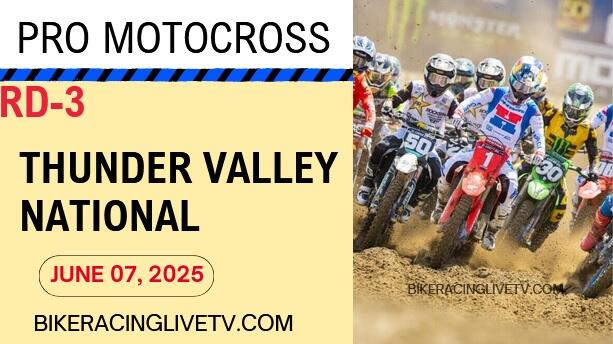 Watch Thunder Valley Motocross Live Stream 2025: Race Replay
